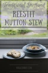 Traditional Shetland Reestit Mutton Stew - The Hedgecombers