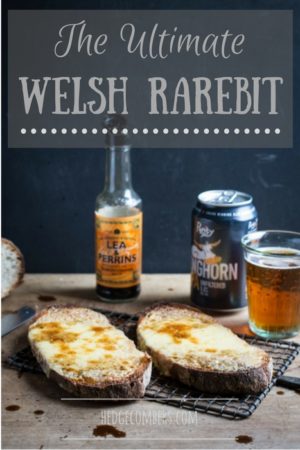 The Ultimate Welsh Rarebit - The Hedgecombers