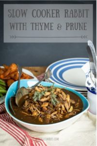 Slow Cooker Rabbit with Thyme and Prune - The Hedgecombers